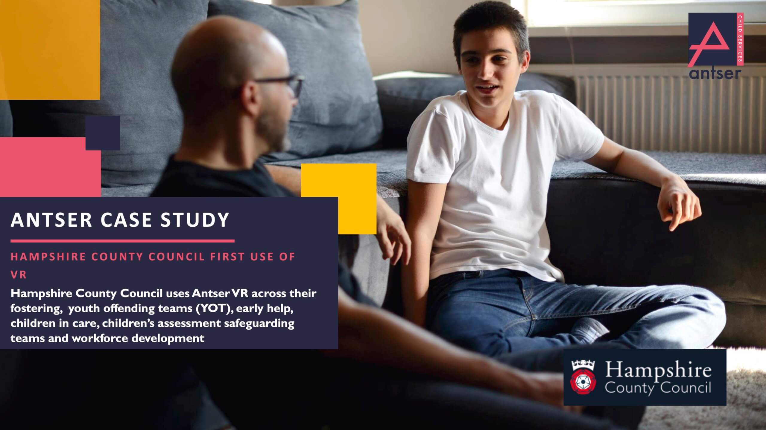 Hampshire County Council First Use of VR - Antser